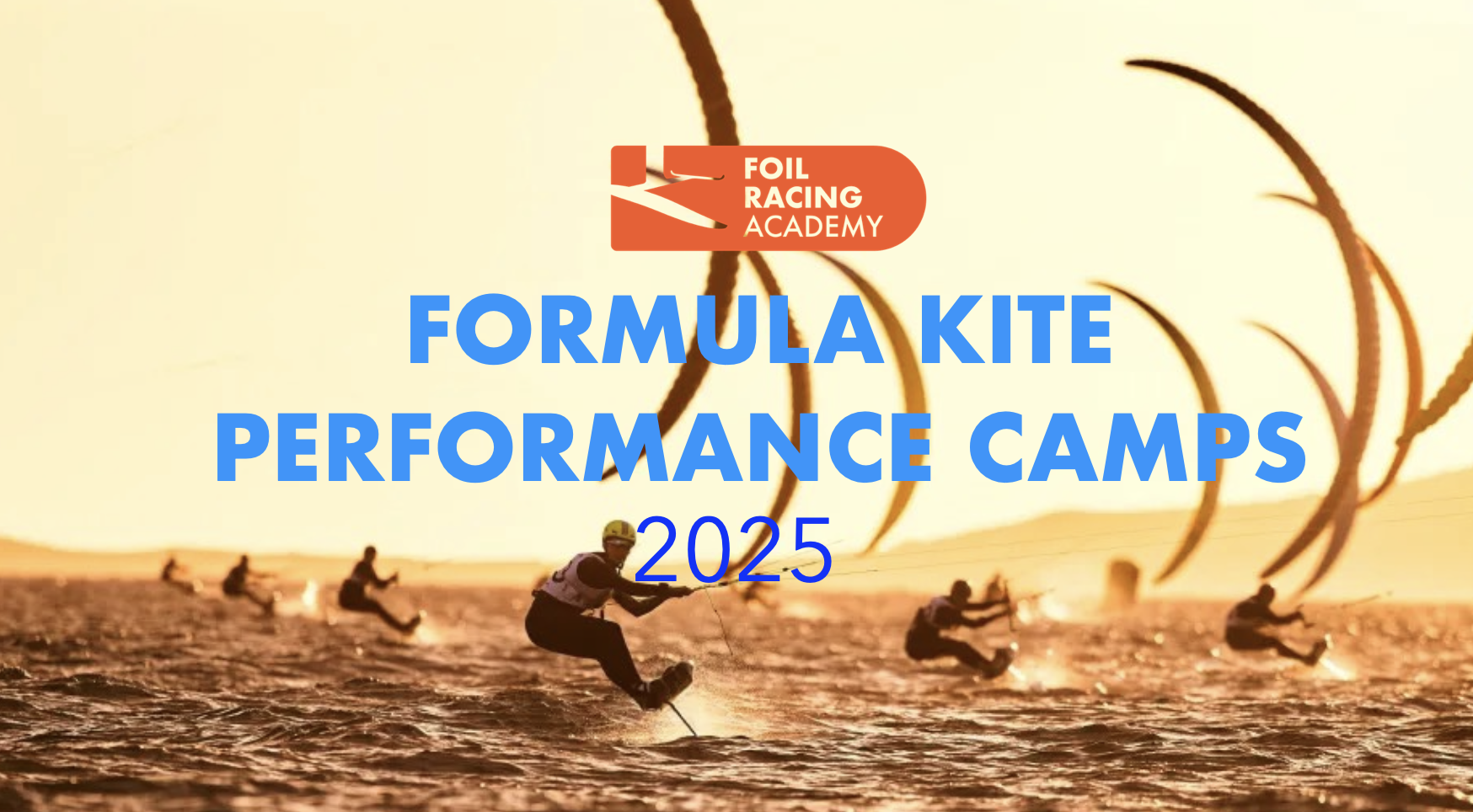 2025 Formula Kite performance camps - Foil Racing Academy