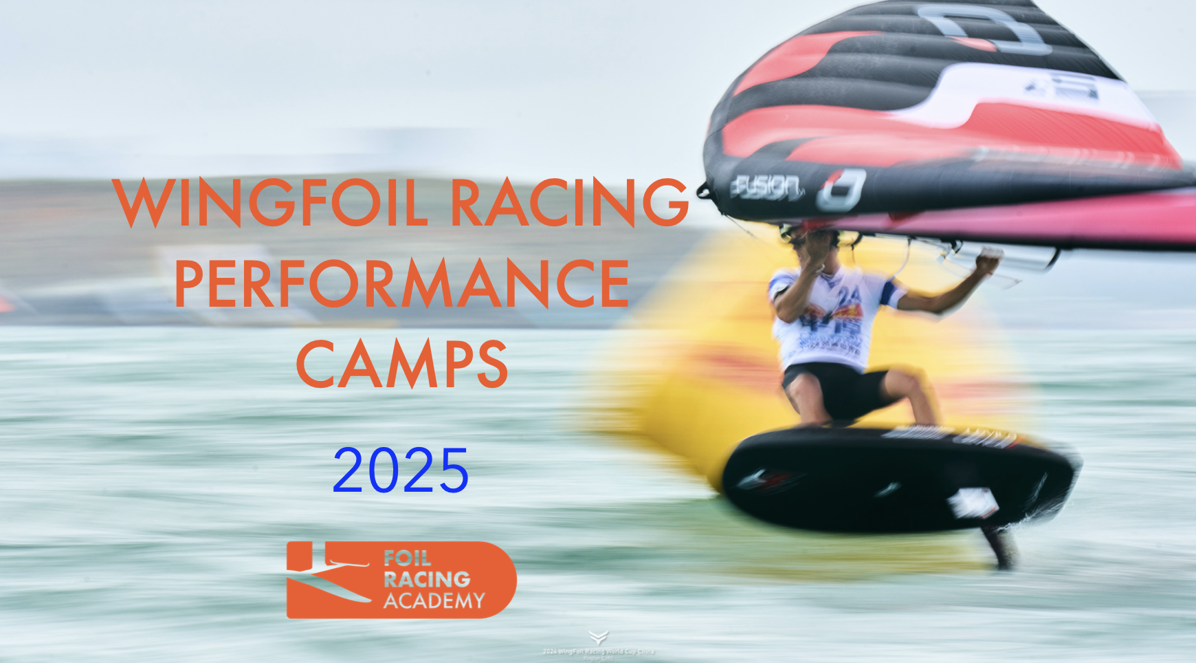 2025 Wingfoil racing performance camps - Foil Racing Academy
